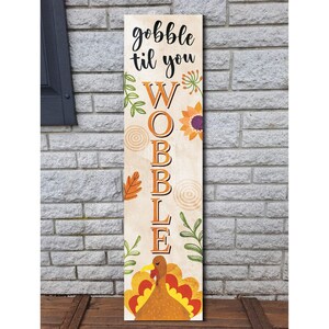 36in "gobble Til You Wobble" Fall Porch Sign - Rustic Harvest Decor for ...