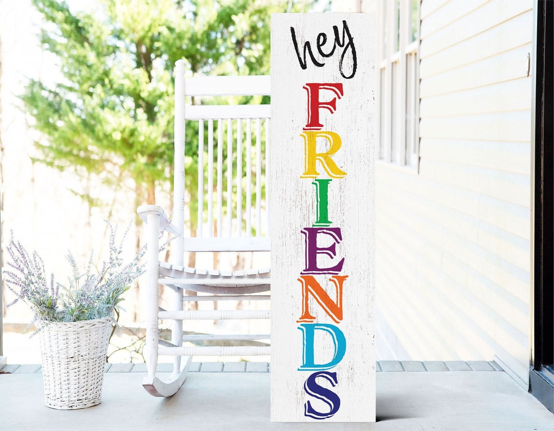 36in hey Friends Teacher Appreciation Porch Sign, Classroom Decor ...