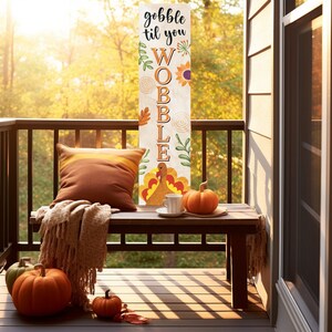 36in gobble Til You Wobble Fall Porch Sign - Etsy