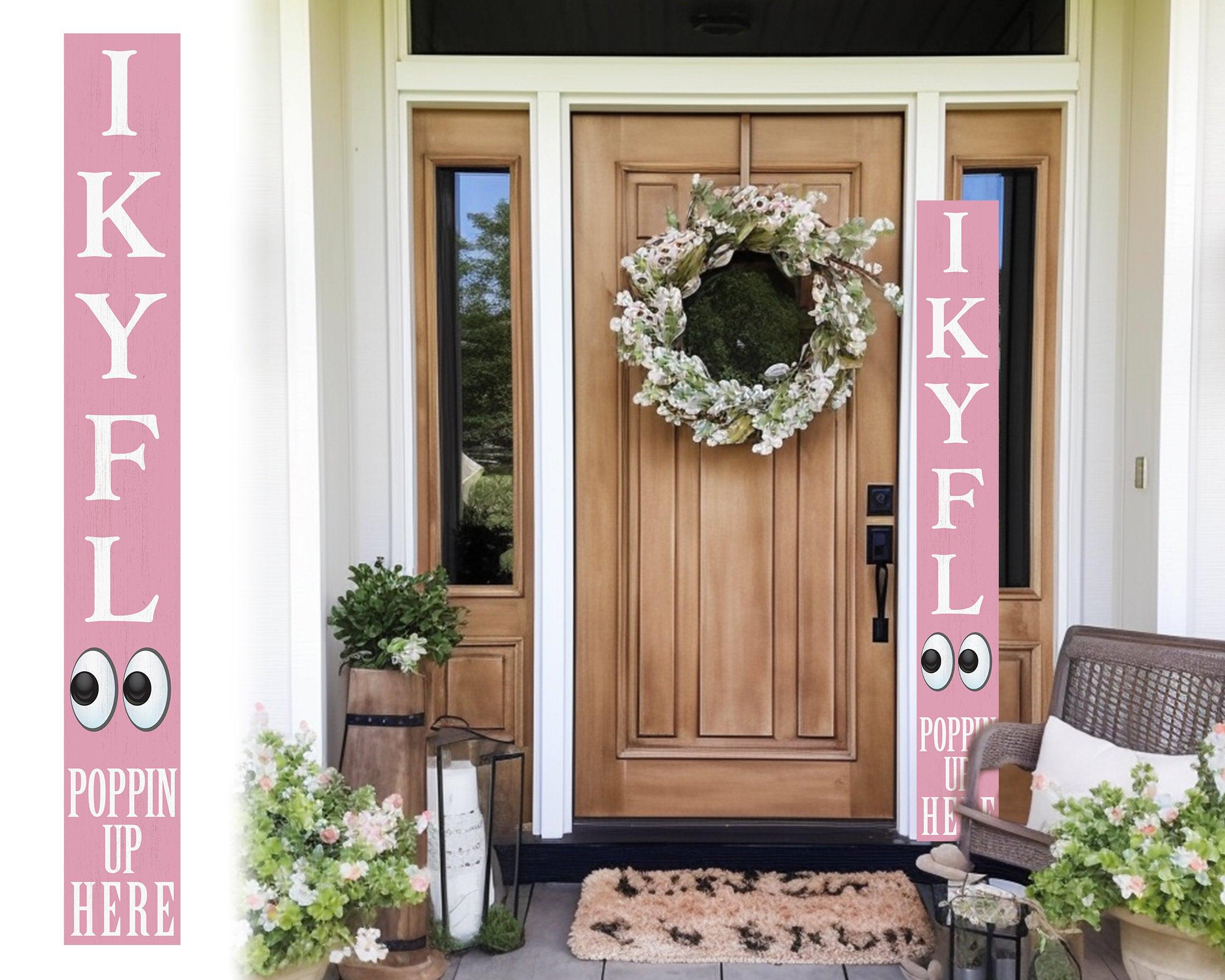 72-inch Everyday Humor IKYFL Porch Sign | Rustic Farmhouse Outdoor ...