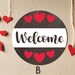Valentine Welcome Sign, Door Hanger, Valentines Day Decor, Hearts, Love ...