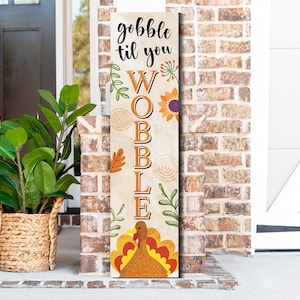 36in gobble Til You Wobble Fall Porch Sign - Etsy