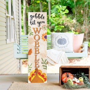 36in gobble Til You Wobble Fall Porch Sign - Etsy