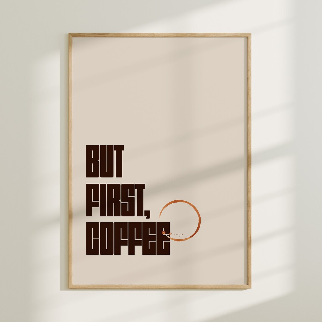 But First Coffee Print Art, Coffee Poster Typography, Coffee Wall Decor ...