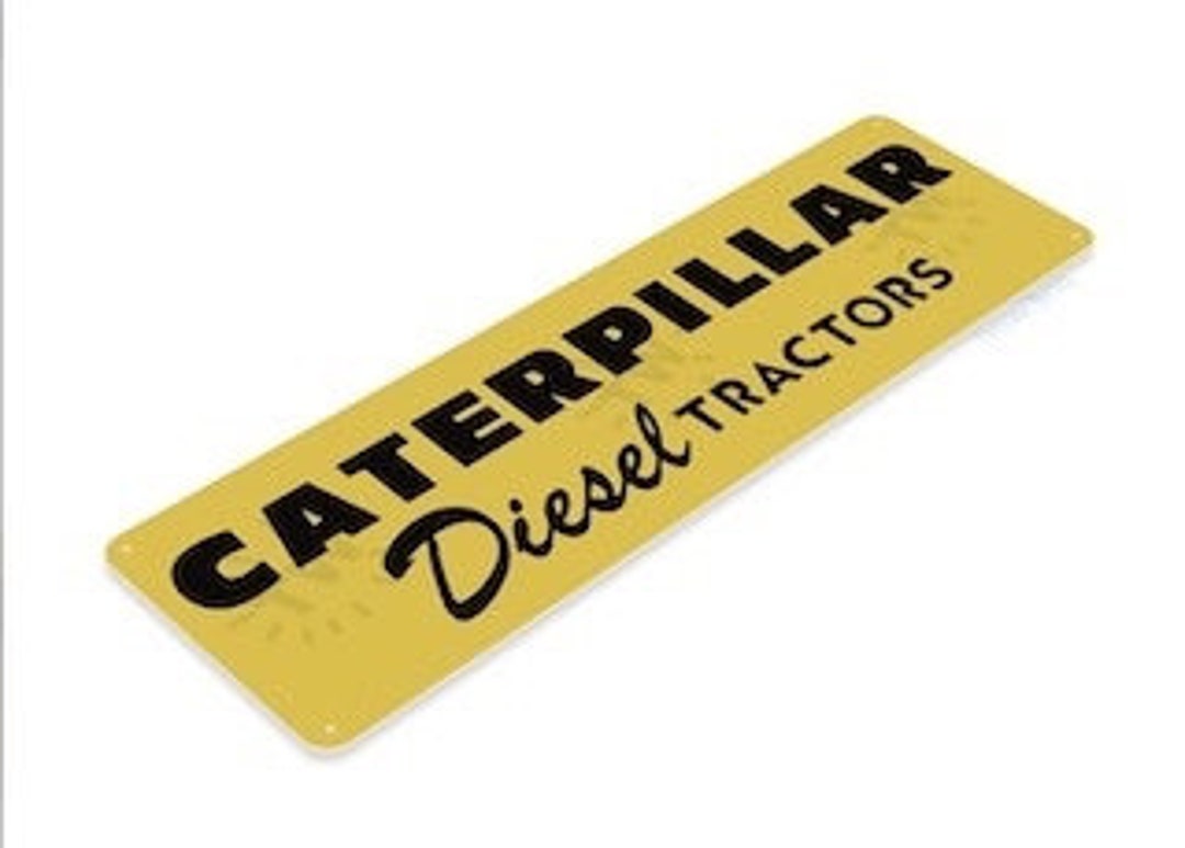Caterpillar Diesel 11x4 Inch Tin Sign Diesel Tractor Sales Service ...