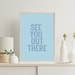 See You Out There Poster (digital Download) | Coastal Home Decor ...