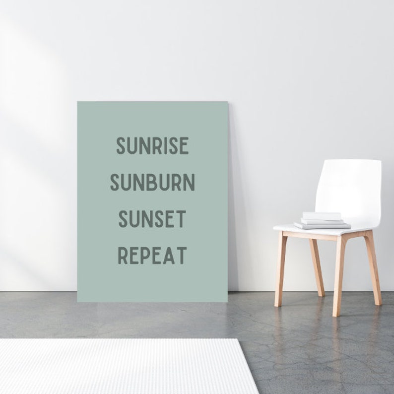Sunrise Sunburn Sunset Repeat Poster digital Download Coastal Home ...