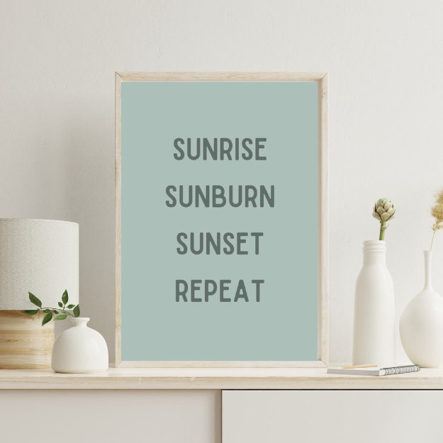 Sunrise Sunburn Sunset Repeat Poster (digital Download) | Coastal Home ...