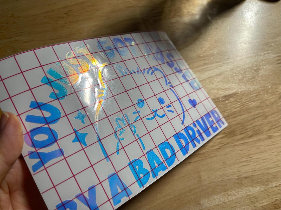 You Just Got Passed by a Bad Driver - Premium Waterproof Vinyl Decal ...