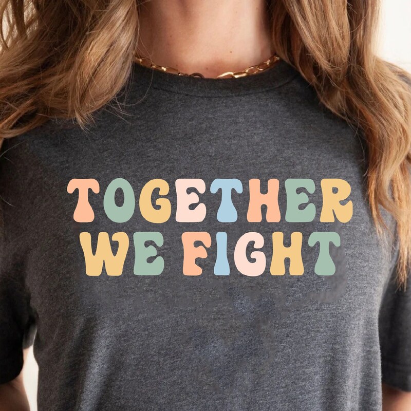Stronger Together Shirt - Etsy