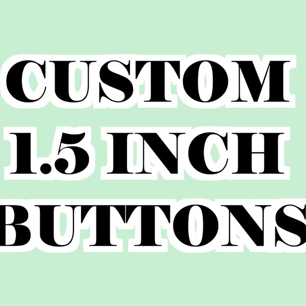 1 5 Inch Button - Etsy
