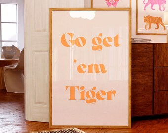 Go Get 'em Tiger Print Animals Nature Motivational Nursery Kids Room ...