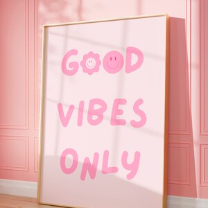 Good Vibes Only Print: Blush Pink Preppy Room Decor (printable Digital ...