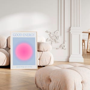 Good Energy Poster Good Things Are Coming Print Blue Pink Aura Wall Art ...