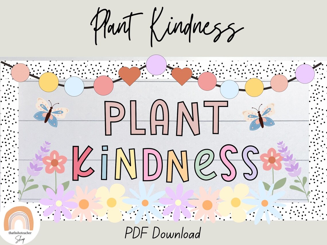 Plant Kindness, Spring Bulletin Board Kit, Digital Download - Etsy