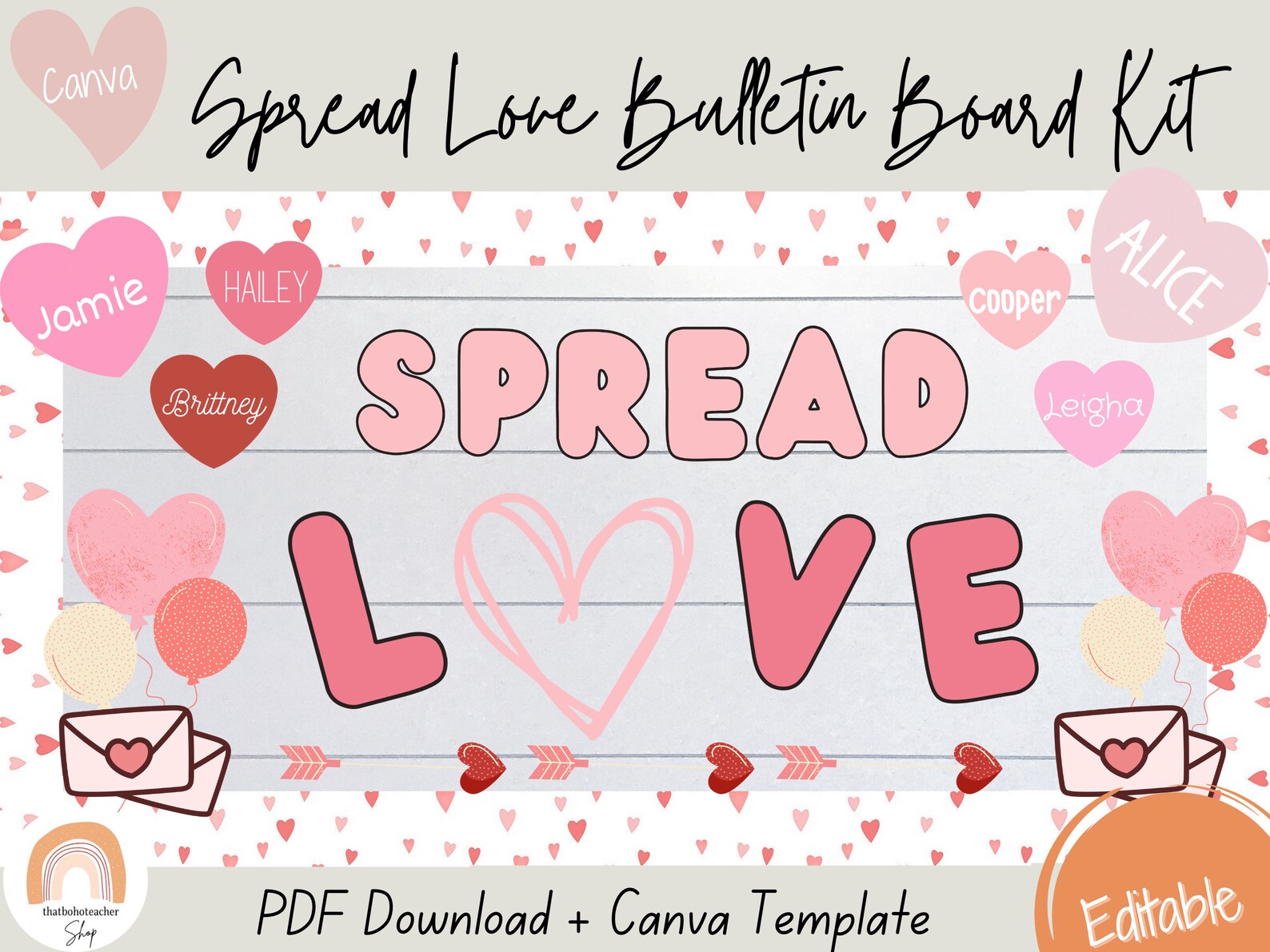 SPREAD LOVE, Valentines Day Bulletin Board Kit EDITABLE Heart Name ...