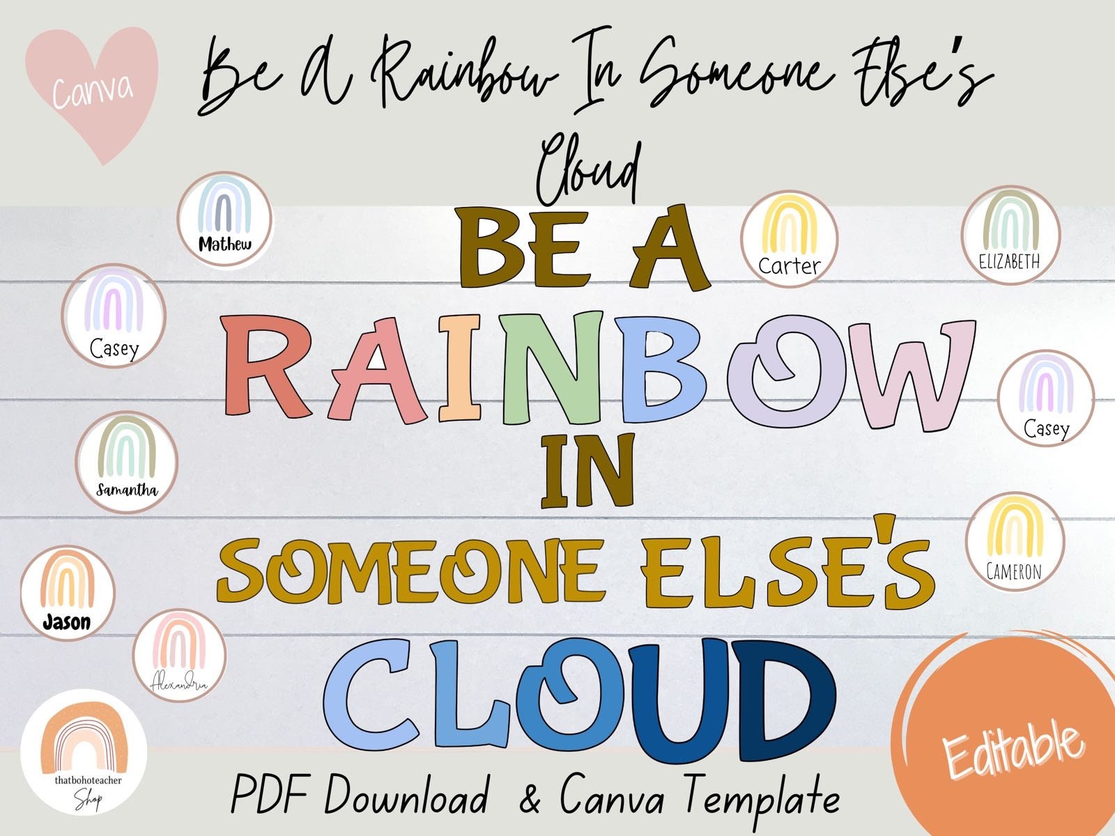 Be A Rainbow in Someone Else’s Cloud, Bulletin Board Kit, EDITABLE ...