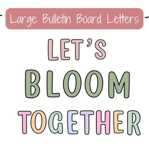 Let’s Bloom Together Spring Bulletin Board Kit, EDITABLE Flower Name ...