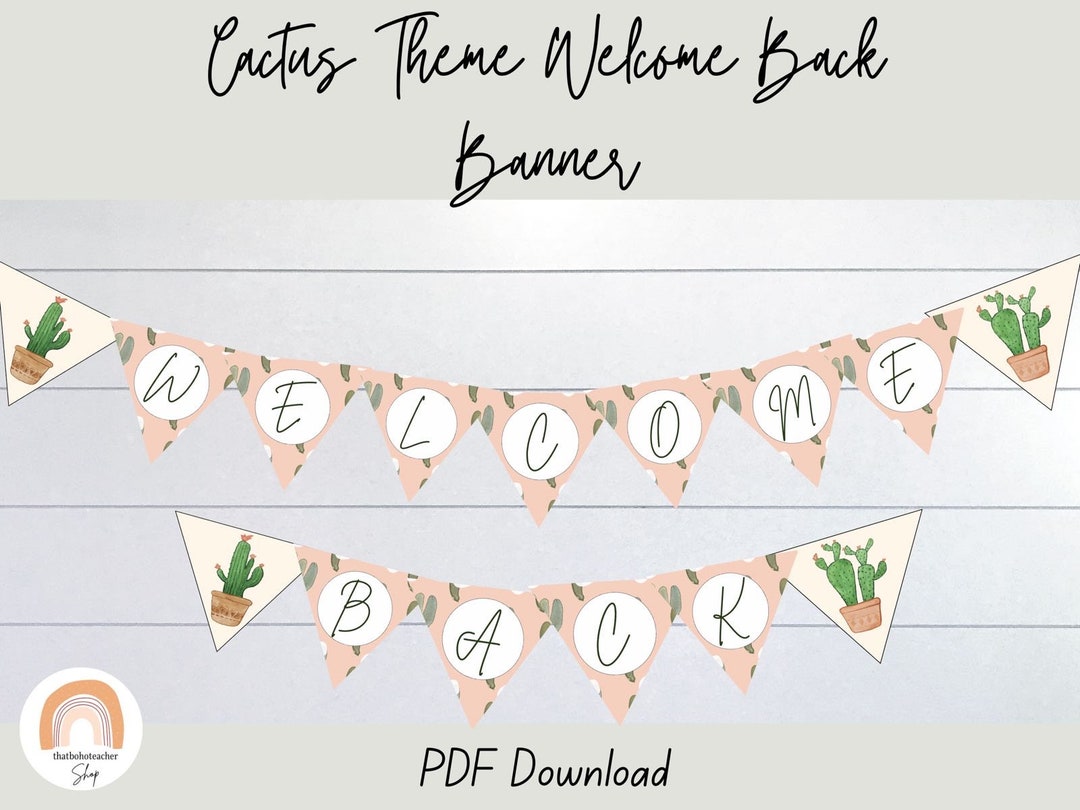 Classroom WELCOME BACK Banner | Boho Cactus Theme, Digital Download - Etsy