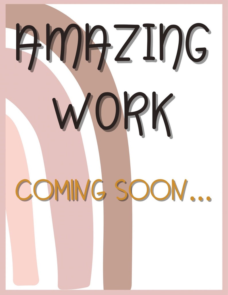 Boho Rainbow Amazing Work Coming Soon Posters EDITABLE Boho Rainbow ...