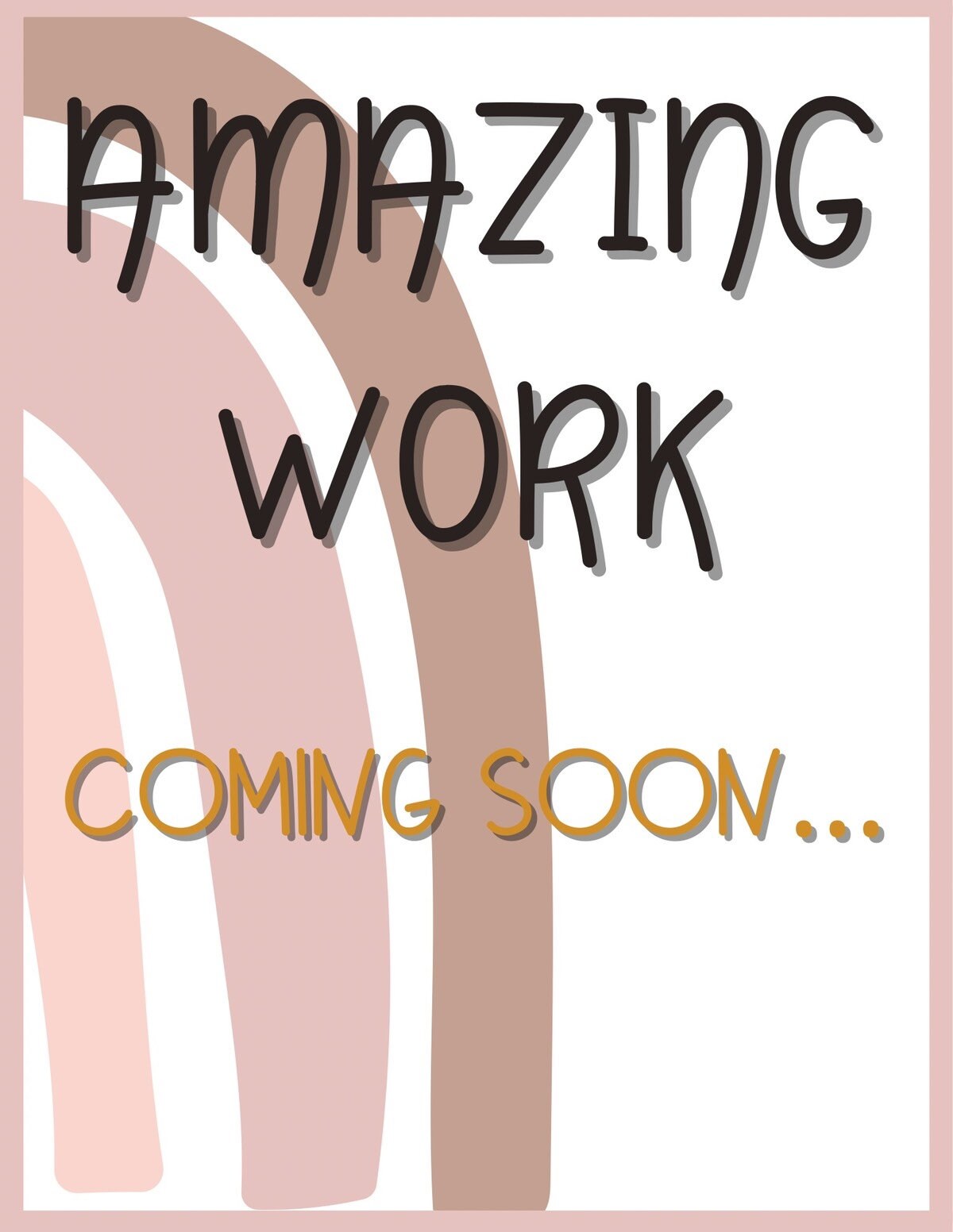 Boho Rainbow Amazing Work Coming Soon Posters EDITABLE Boho Rainbow ...