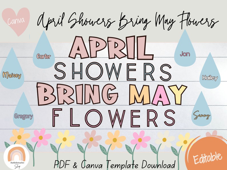 April Showers Bring May Flowers Spring Bulletin Board Kit, EDITABLE ...