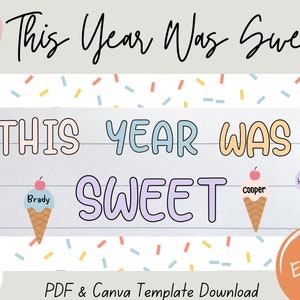 This Year Was Sweet Bulletin Board Kit, EDITABLE Ice Cream Name Labels ...