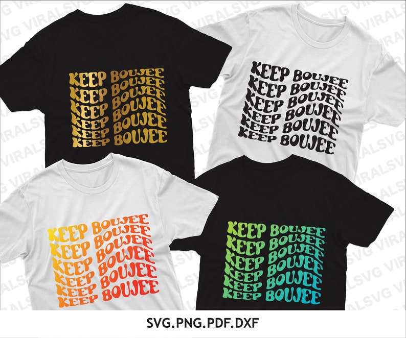 Keep Boujee Svg, Boujee Svg, Wavy Letter Svg, Woman Man Svg, Rich Svg ...