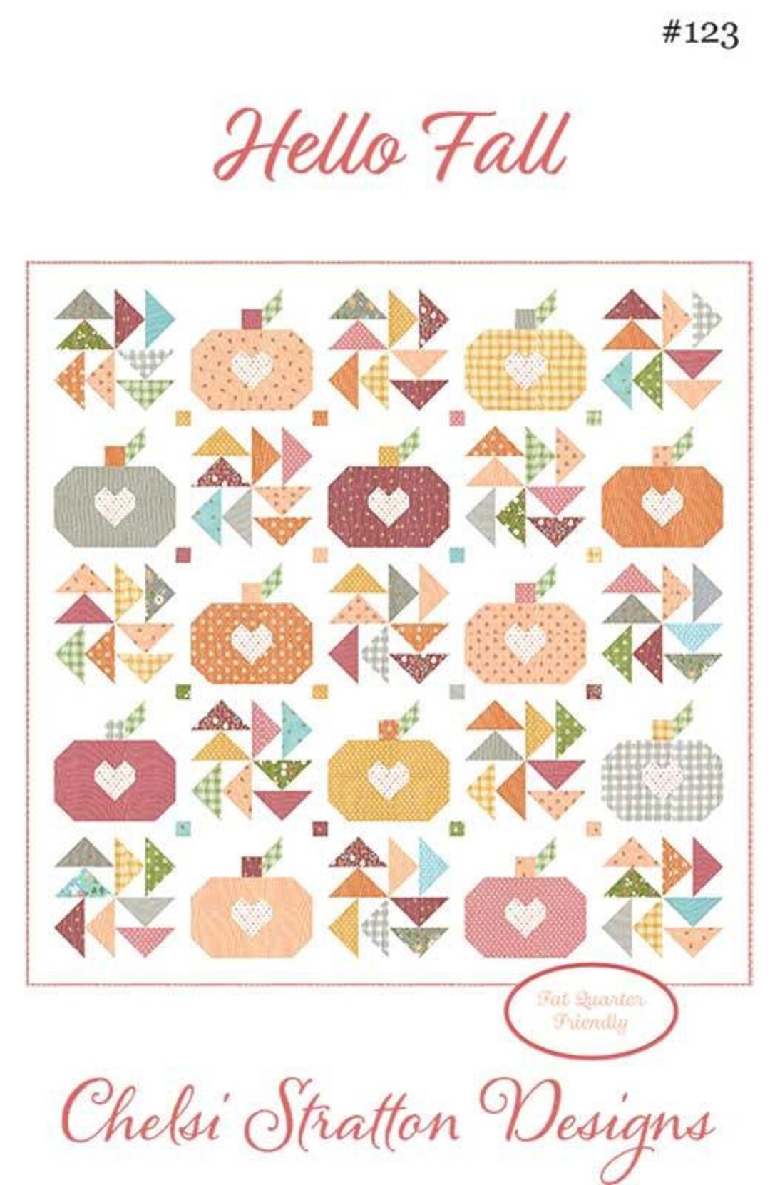Hello Fall Quilt Pattern by Chelsi Stratton Designs Fat Quarter ...