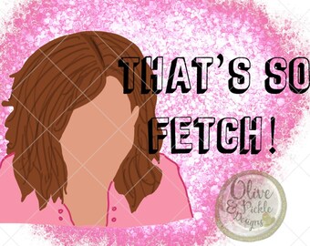 That's so Fetch - Etsy