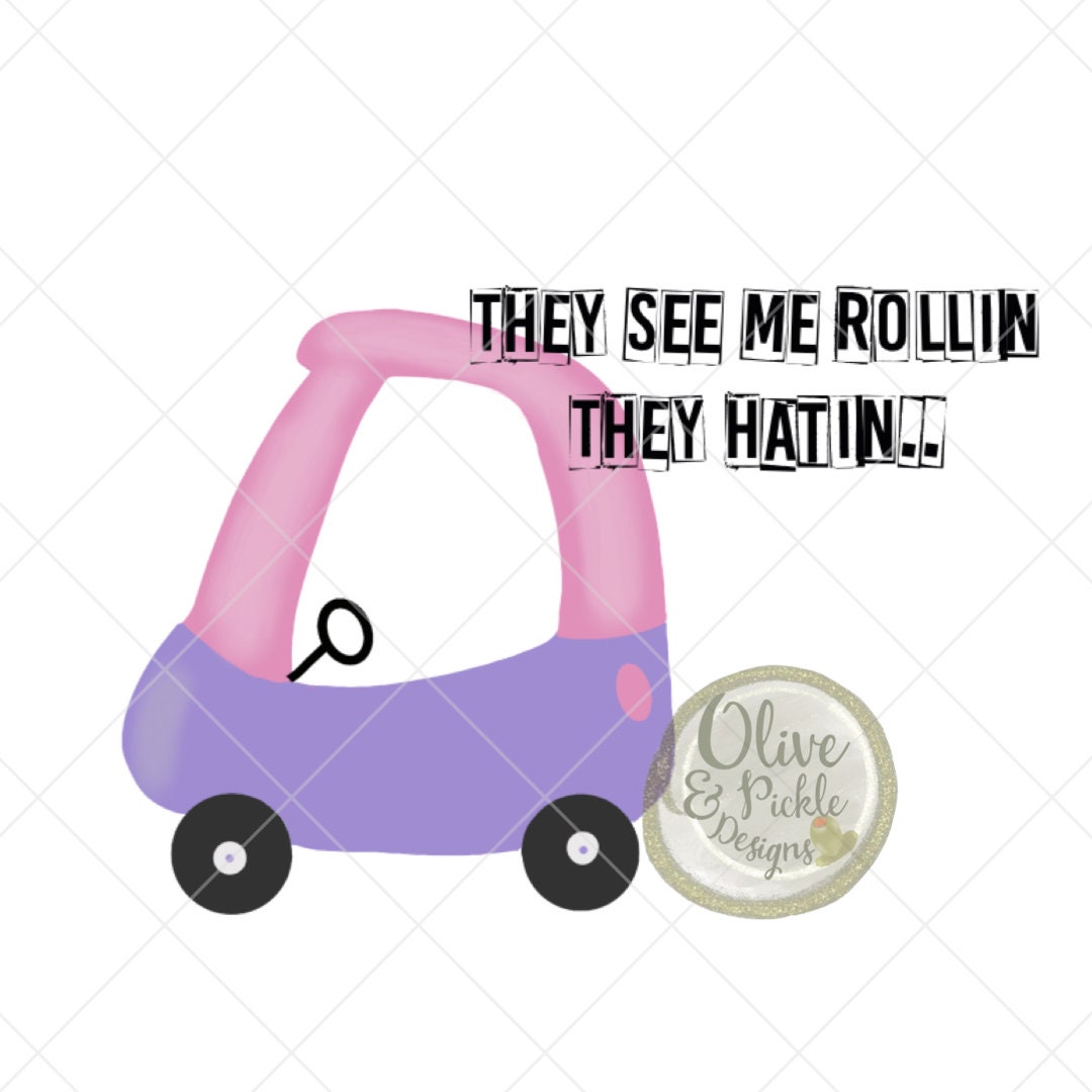 They See Me Rollin' Png//funny Png//sublimation Designs//transparent ...