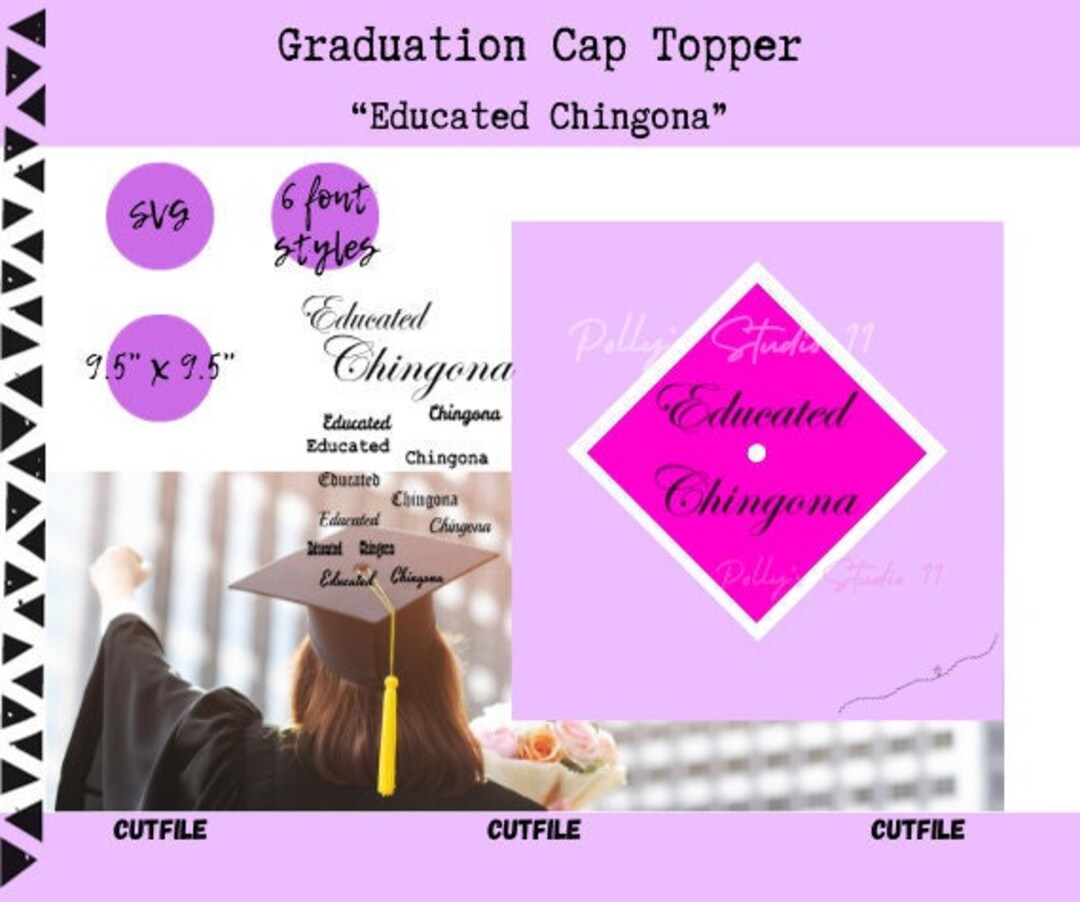 Educated Chingona SVG, 6 Different Font Styles, Cap Topper SVG, Spanish ...