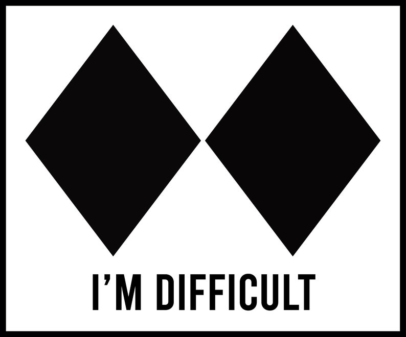 SKI SVG, "i'm Difficult" Double Diamond SVG Ski Design Jpeg Png Dxf ...