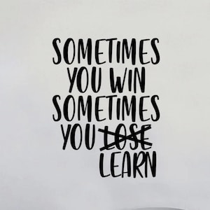 Sometimes You Win Learn Wall Decal Home Decor Art Sticker Vinyl Bedroom ...