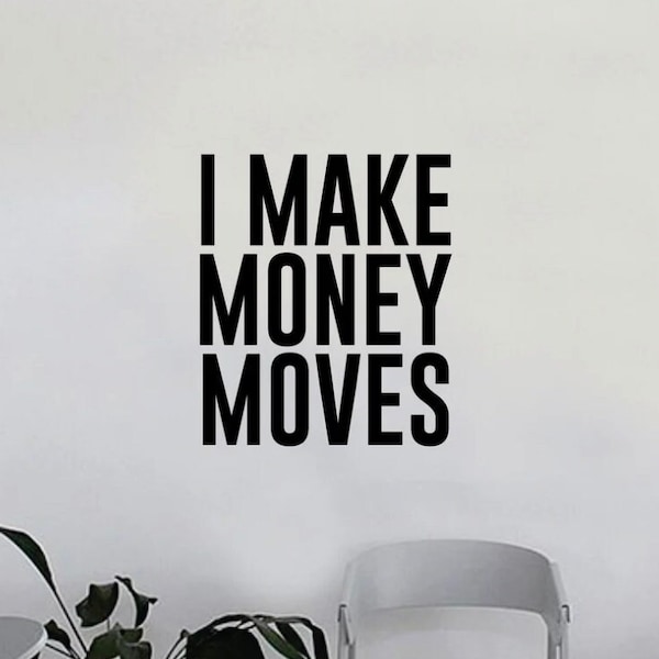I Make Money Moves - Etsy