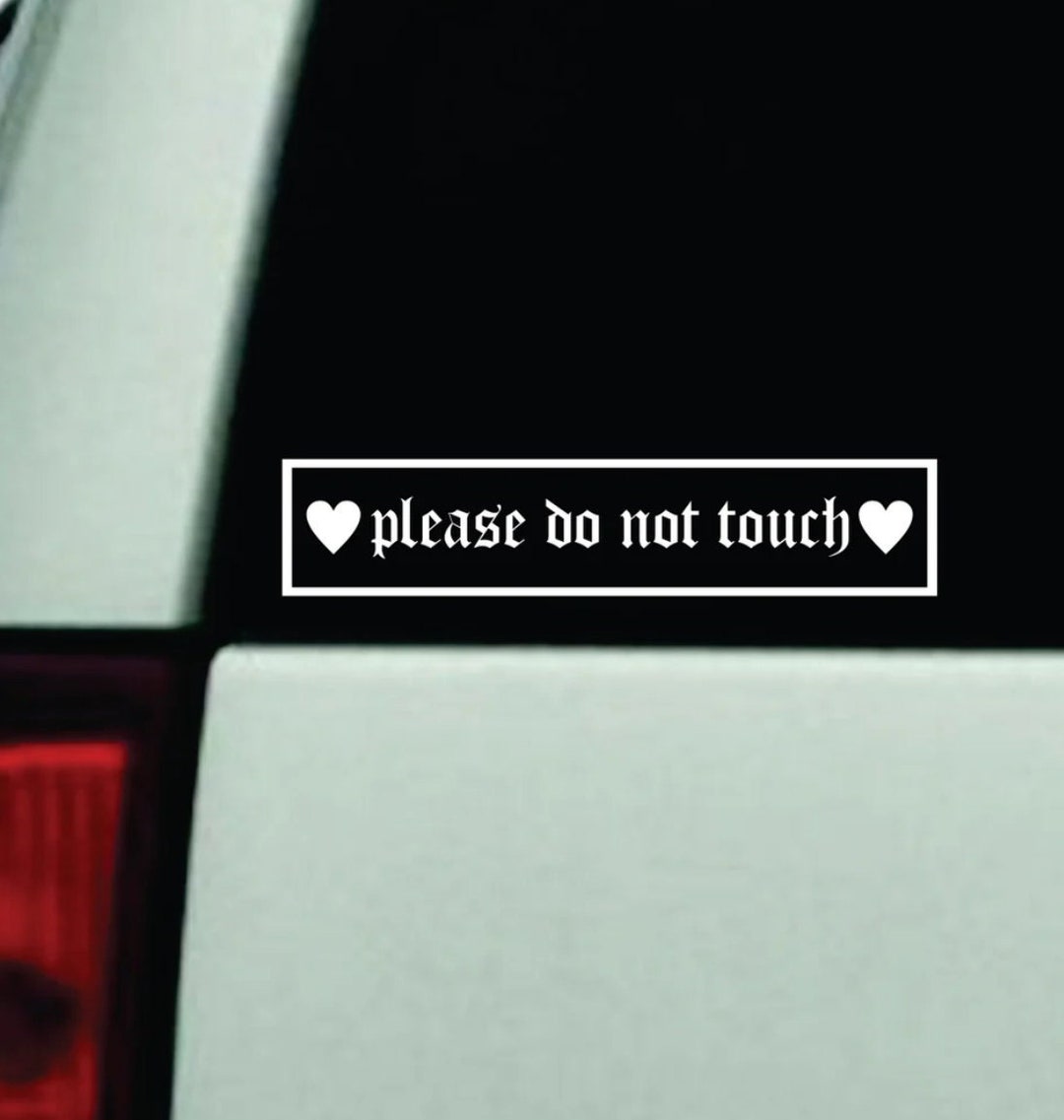 Please Do Not Touch Car Decal Art Sticker Decor Truck Window Windshield ...