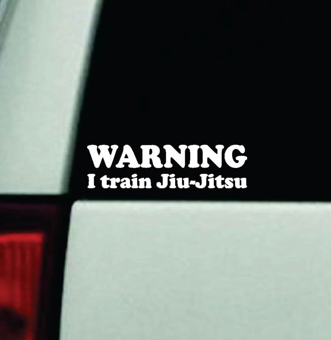 Warning I Train Jiu Jitsu Decal Art Car Truck Window Bumper - Etsy