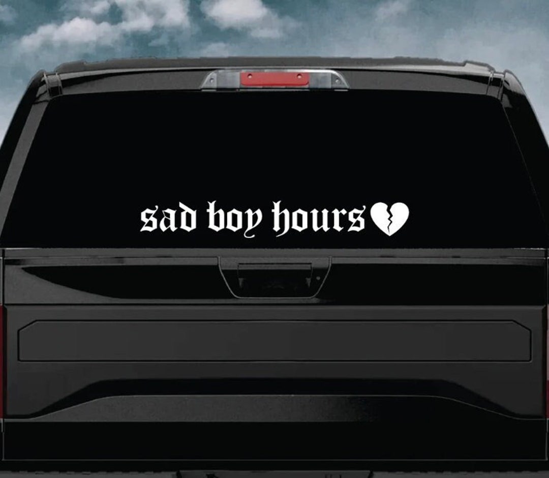 Sad Boy Hours Quote Wall Decal Art Sticker Vinyl Auto Car Truck Window ...