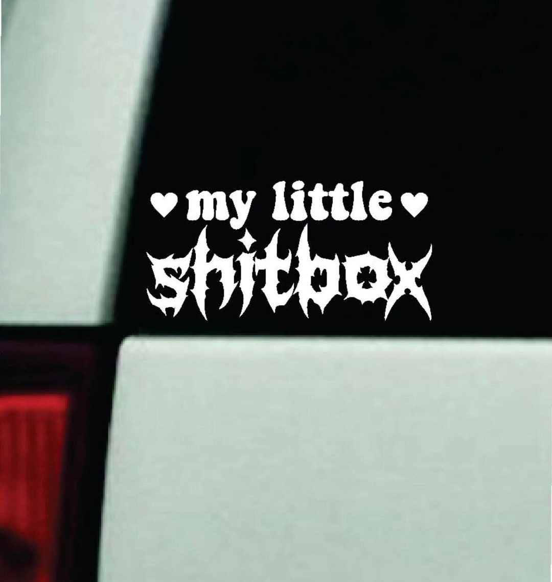 My Little Shitbox Wall Decal Art Sticker Decor Car Truck Window ...
