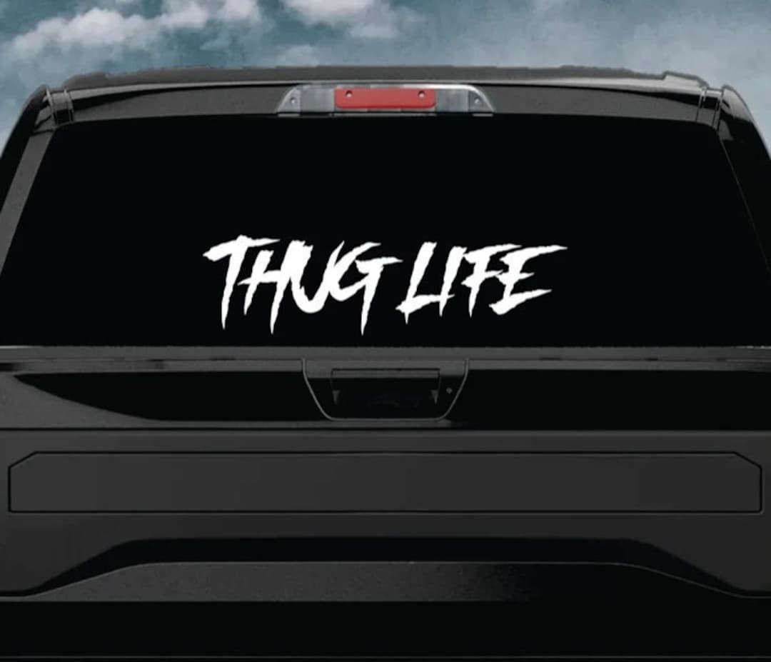 Thug Life Quote Wall Decal Art Sticker Vinyl Home Decor Car Truck ...