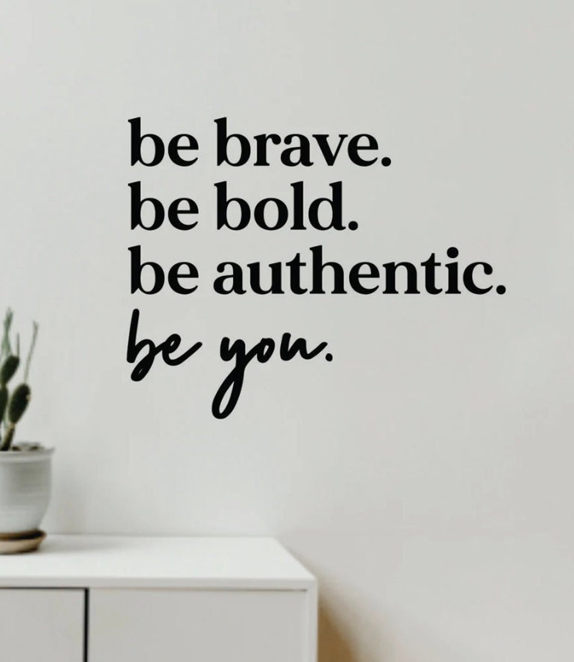 Be Brave Bold Authentic Quote Wall Decal Art Sticker Vinyl Home Decor ...