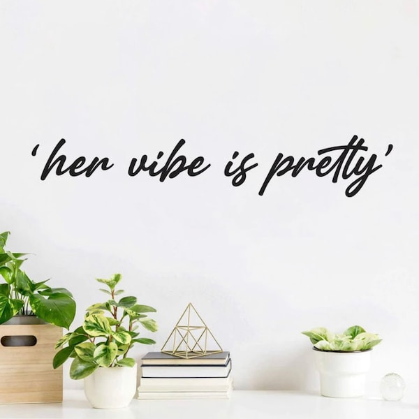 Her Vibe is Pretty Wall Decal - Etsy