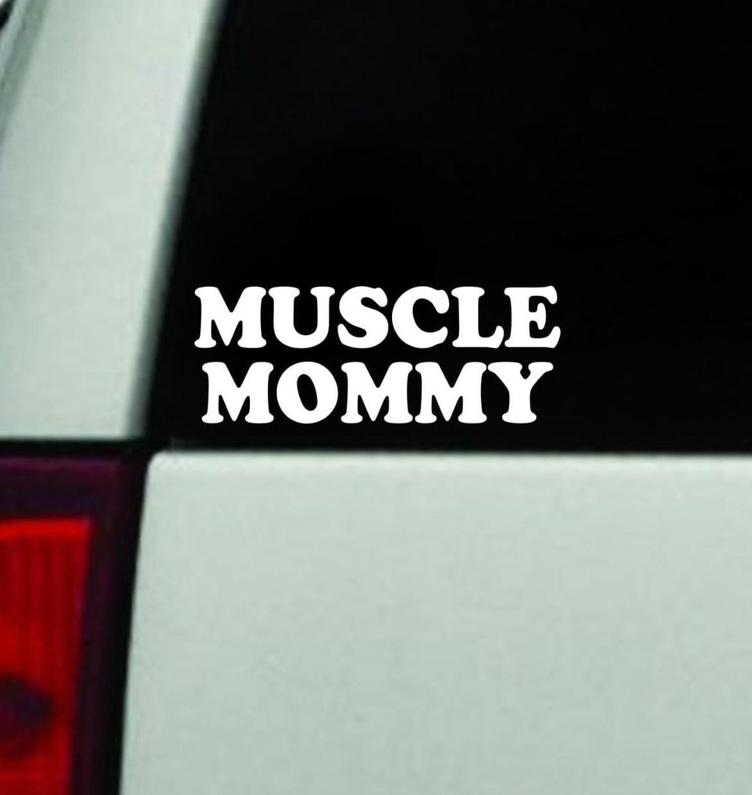 Muscle Mommy Car Decal Bumper Sticker Truck Window Windshield Mirror ...
