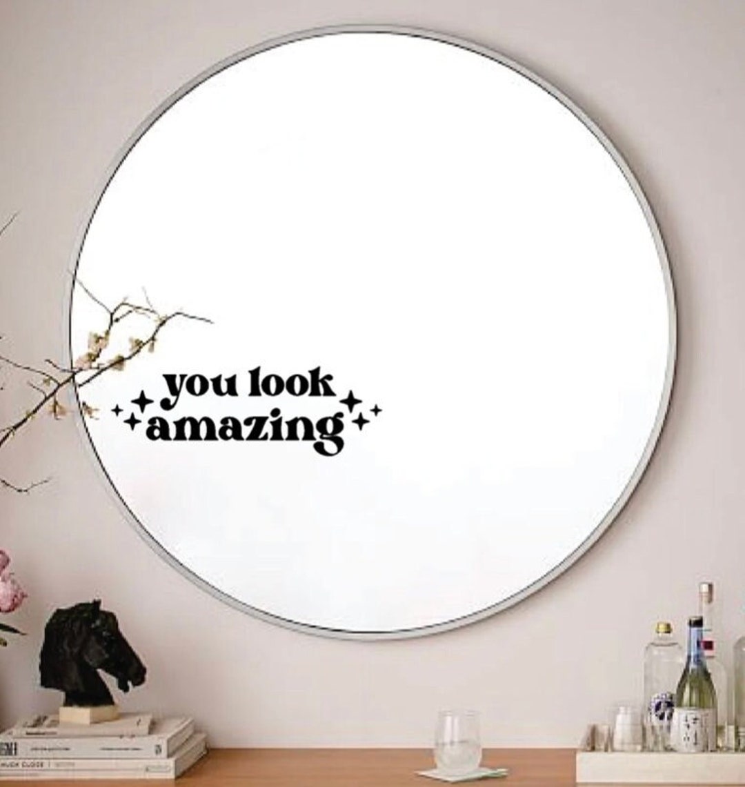 You Look Amazing V2 Wall Decal Mirror Sticker Art Quote Bedroom Home ...
