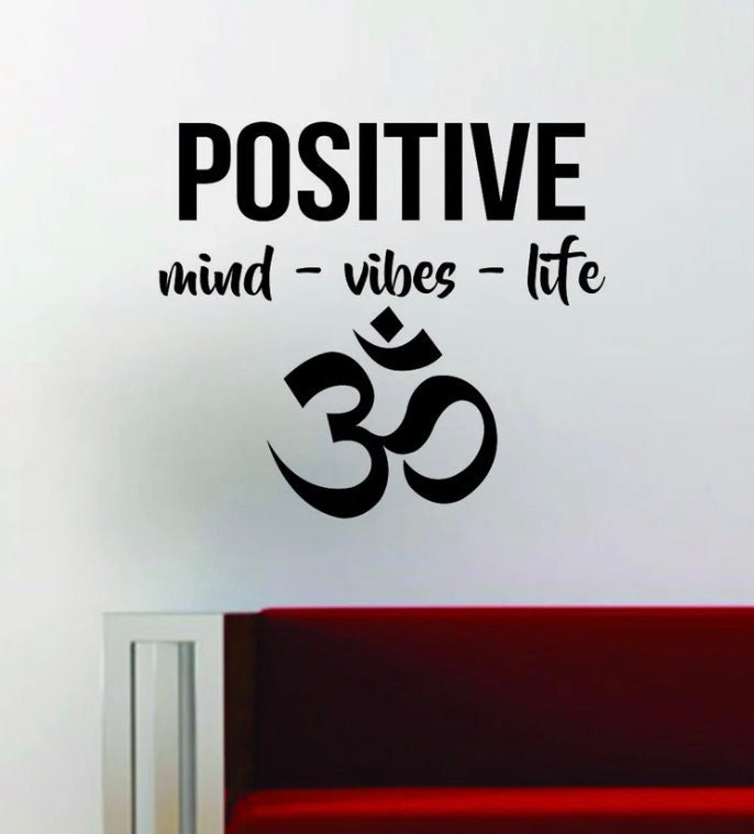 Positive Mind Vibes Life OM Wall Decal Art Sticker Vinyl Home Decor ...