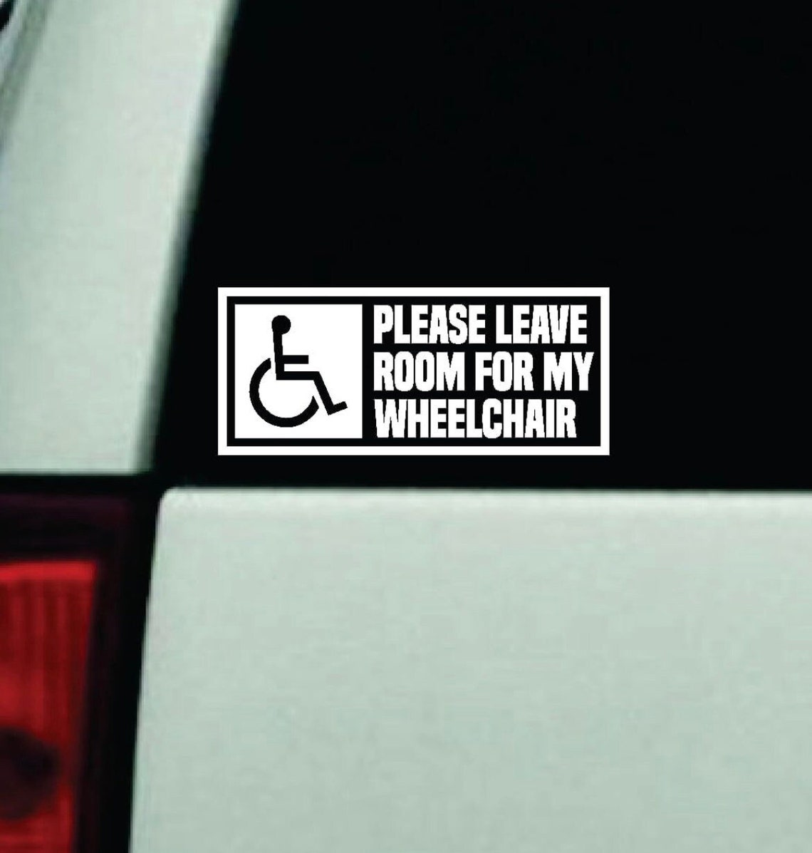 Please Leave Room for My Wheelchair Car Decal Sticker Truck Window ...