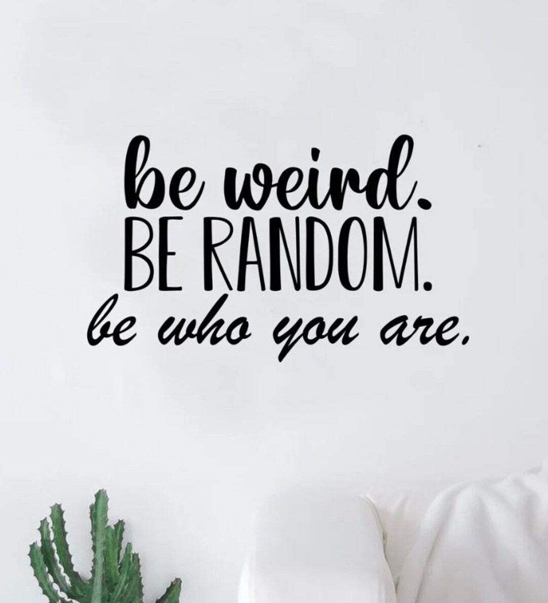 Be Weird Random Who You Are Quote Wall Decal Art Sticker Vinyl Home ...