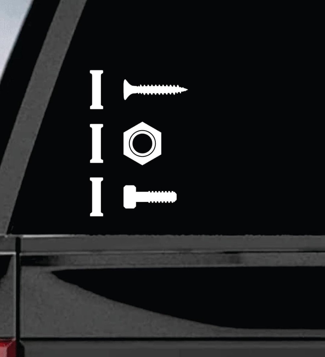 I Screw I Nut I Bolt Car Decal Bumper Sticker Truck Window Windshield ...