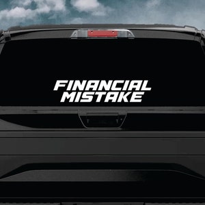 Financial Mistake V5 Quote Car Decal Art Sticker Vinyl Truck Window ...