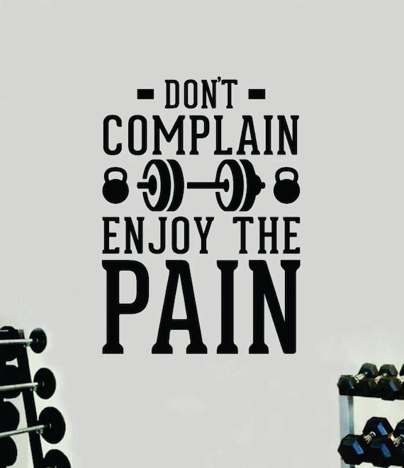 Dont Complain Enjoy the Pain V3 Gym Quote Wall Decal Art - Etsy